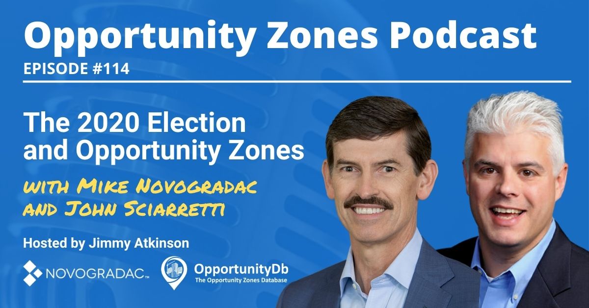 The 2020 Election and Opportunity Zones, with Mike Novogradac and John ...