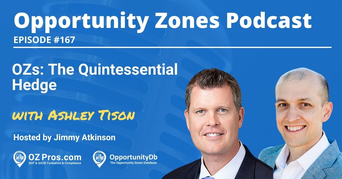 OZs: The Quintessential Hedge, With Ashley Tison - OpportunityZones.com