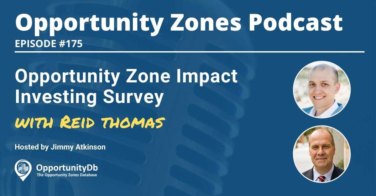 Opportunity Zone Impact Investing Survey, With Reid Thomas ...