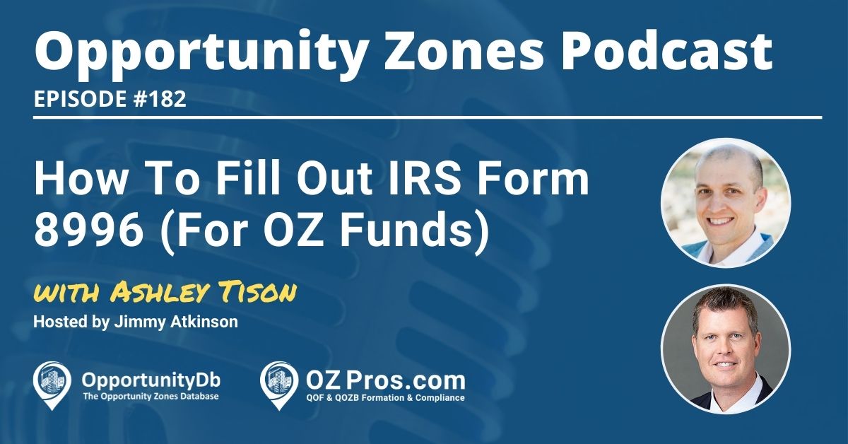 How To Fill Out IRS Form 8996 (For OZ Funds), With Ashley Tison ...