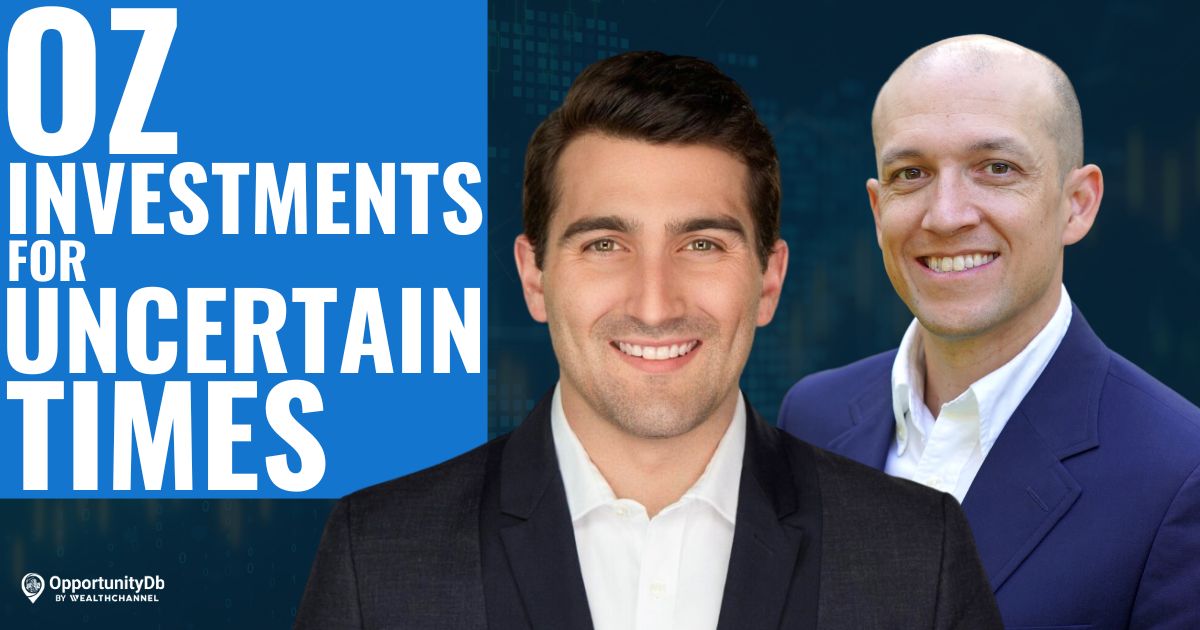 OZ Investment Strategies For Uncertain Times, With Ray Mazzie ...