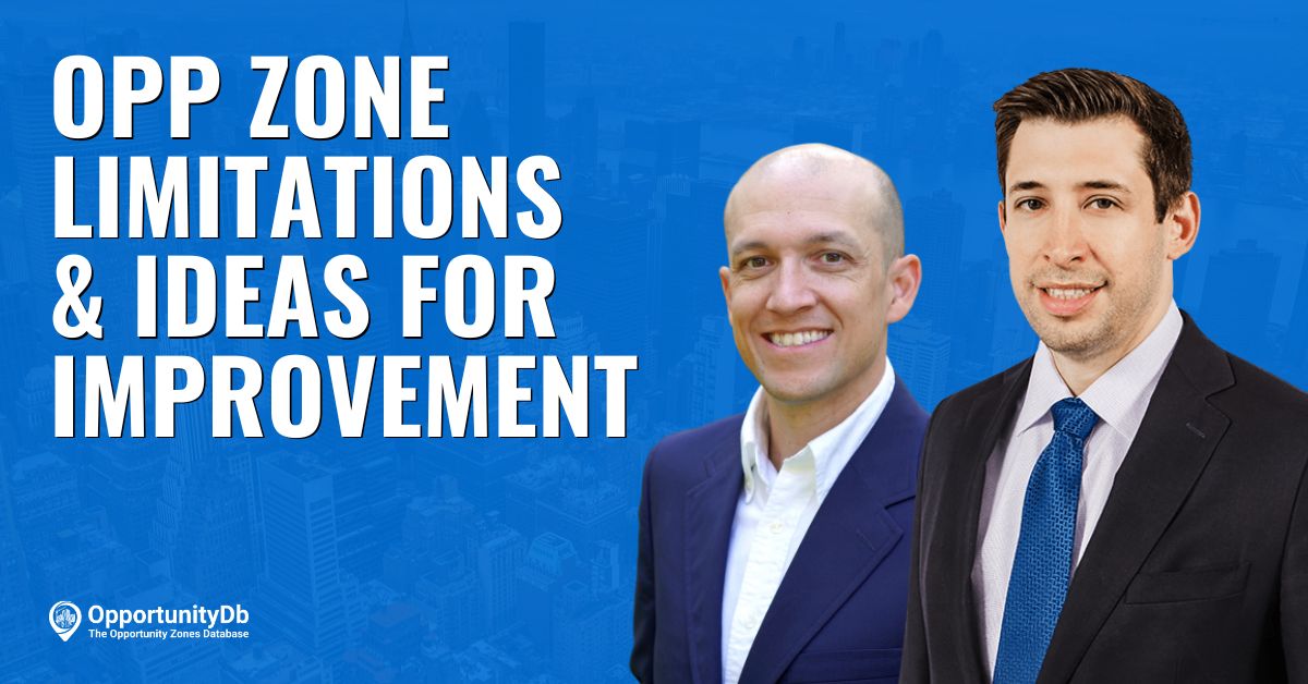 Opportunity Zone Limitations & Ideas For Improvement, With Matthew ...